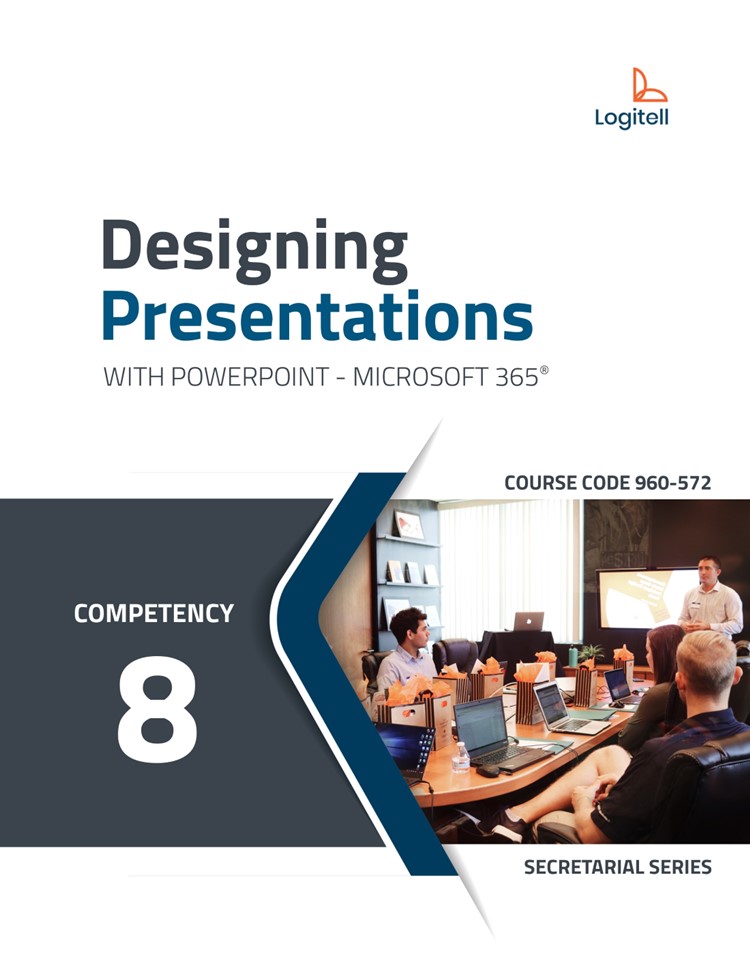 Designing presentations (with PowerPoint – Microsoft 365), competency 8 ...